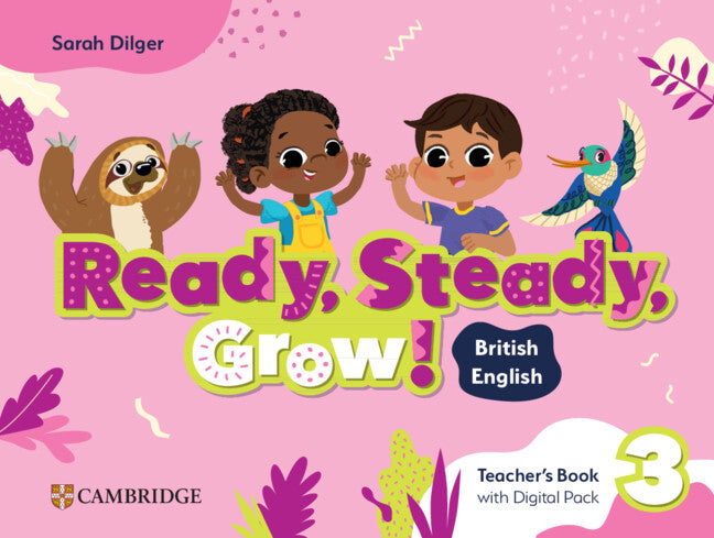 Ready, Steady, Grow! Level 3 Teacher's Book with Digital Pack British – Cambridge University ...