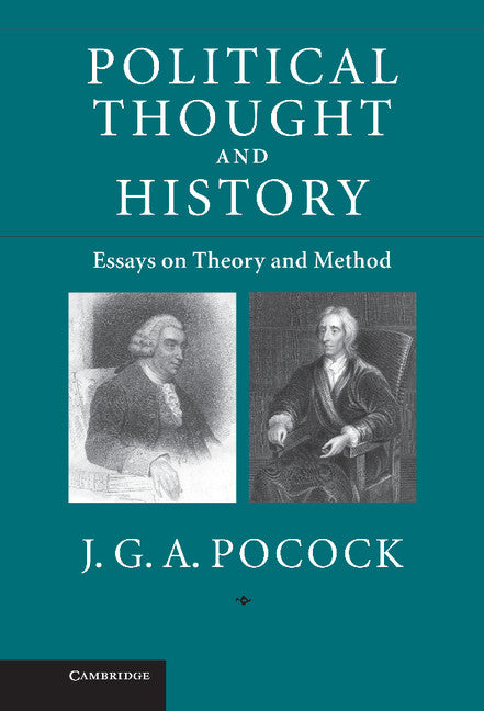 Political Thought and History: Essays on Theory and Method – Cambridge ...