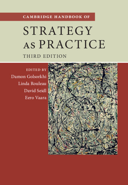 Cambridge Handbook of Strategy as Practice – Cambridge University Press ...