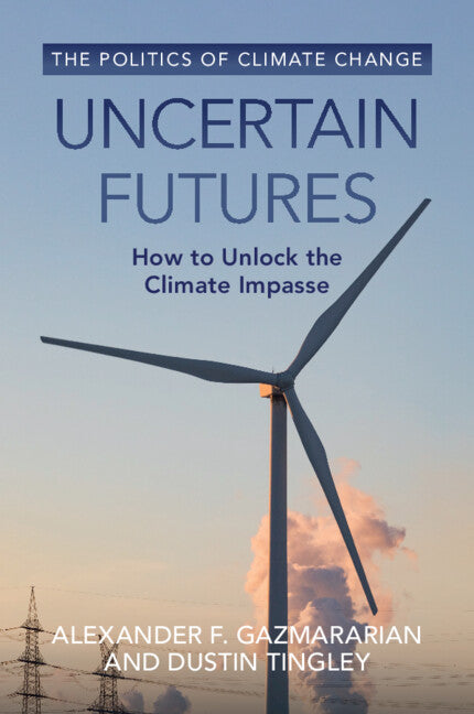 Uncertain Futures – Cambridge University Press Bookshop