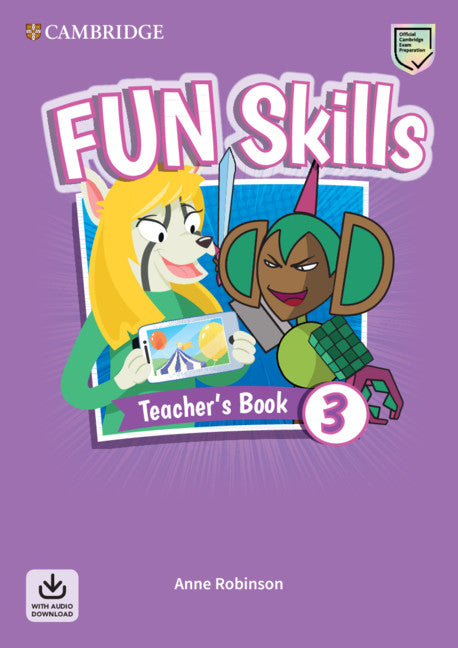 Fun Skills Level 3 Teacher's Book with Audio Download – Cambridge ...