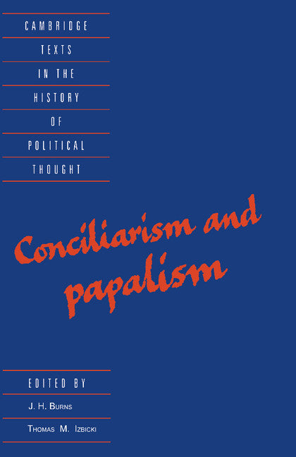 Conciliarism and Papalism – Cambridge University Press Bookshop
