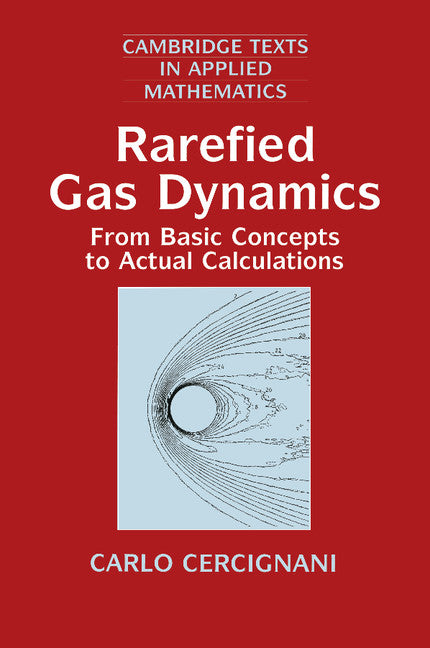 Rarefied Gas Dynamics Cambridge University Press Bookshop