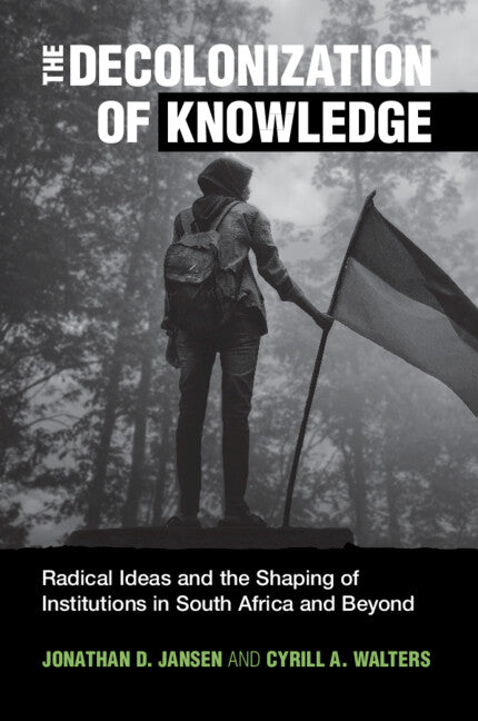 The Decolonization of Knowledge – Cambridge University Press Bookshop
