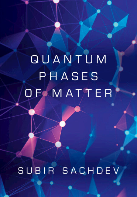 Quantum Phases of Matter – Cambridge University Press Bookshop