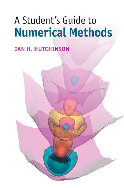 A Student's Guide to Numerical Methods – Cambridge University Press ...
