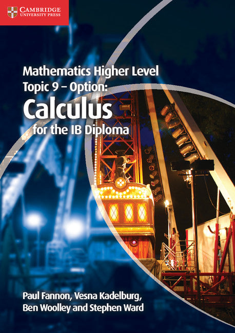Mathematics Higher Level for the IB Diploma Option Topic 9 Calculus ...