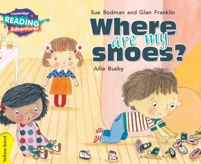 Cambridge Reading Adventures Where Are My Shoes? Yellow Band ...