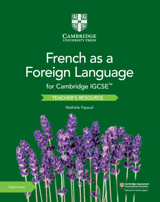 Cambridge IGCSE™ French as a Foreign Language Teacher’s Resource with ...