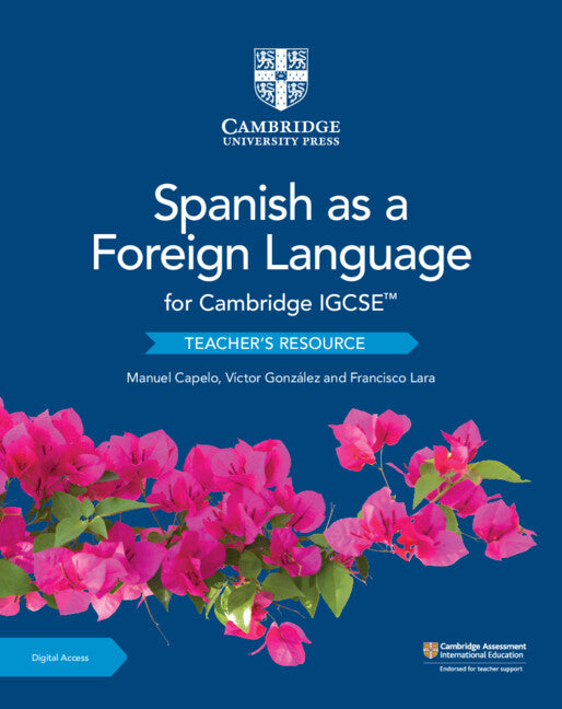 Cambridge IGCSE™ Spanish as a Foreign Language Teacher’s Resource with ...