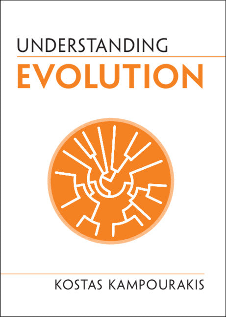 Understanding Evolution – Cambridge University Press Bookshop