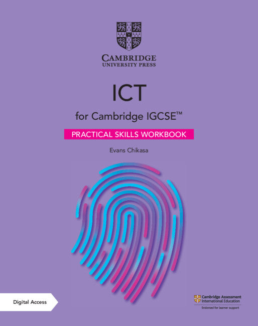 Cambridge IGCSE™ ICT Practical Skills Workbook with Digital Access (2 ...