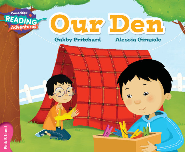Cambridge Reading Adventures Our Den Pink B Band – Cambridge University ...
