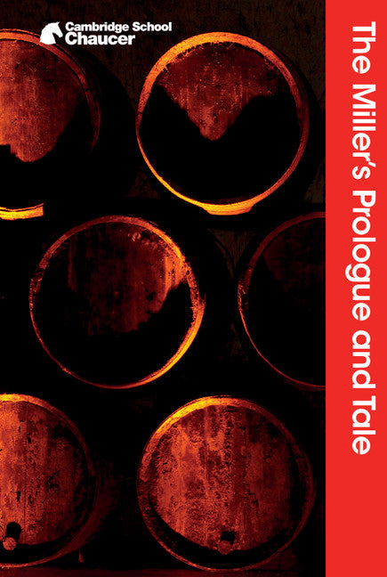 The Miller's Prologue and Tale – Cambridge University Press Bookshop